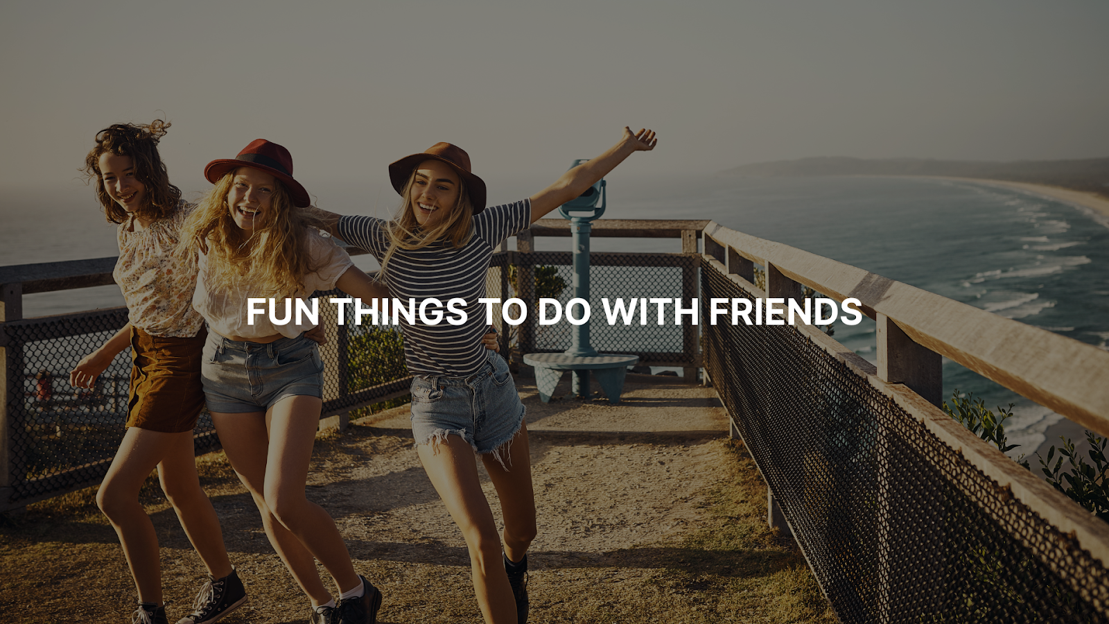 Fun Things to Do With Friends: Top Ideas for Every Occasion